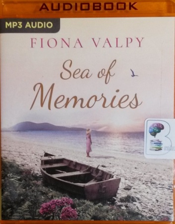 Sea of Memories written by Fiona Valpy performed by Heather Wilds on MP3 CD (Unabridged ...